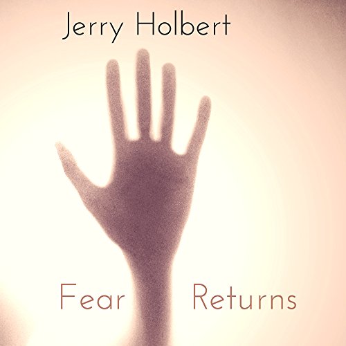 Amazon.co.jp: Fear Returns : Jerry Holbert: Digital Music