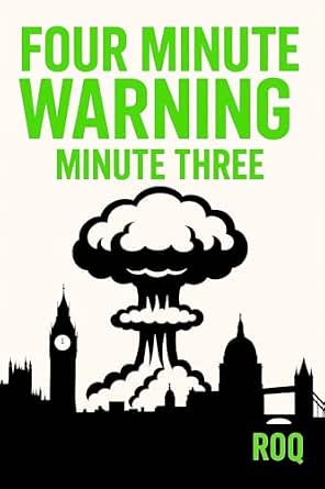 Four Minute Warning: Minute Three eBook : Roq: Amazon.in: Books