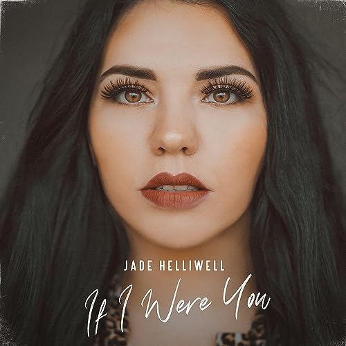 If I Were You by Jade Helliwell on Amazon Music - Amazon.com