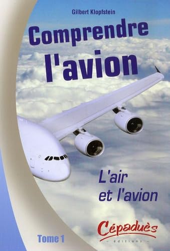 Amazon.in: Buy Comprendre l'avion - t1 - l'air et l'avion Book Online ...