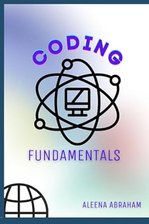 Coding Fundamentals - Kindle edition by Abraham, Aleena. Children ...