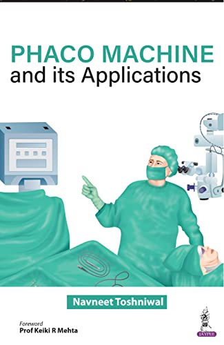Phaco Machines and its Applications eBook : Toshniwal, Navneet: Amazon ...