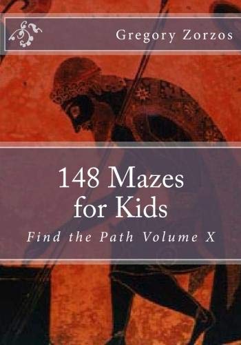 148 Mazes for Kids: Find the Path Volume X: Zorzos, Gregory ...