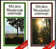 Mit dem Wanderstab unterwegs. 2 Bände. Band 1: Mainfranken West. Band 2 ...