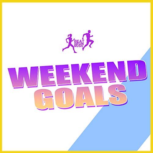 Amazon.com: Weekend Goals : VARIOUS ARTISTS: Digital Music