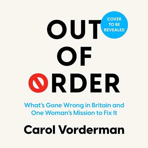 Now What?: On a Mission to Fix Broken Britain (Audio Download): Carol ...