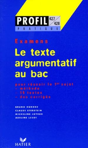 Le Texte Argumentatif Au Bac. Examens : Collectif: Amazon.de: Bücher