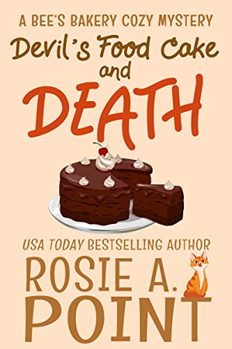 Devil's Food Cake and Death (A Bee's Bakery Cozy Mystery Book 3) eBook ...