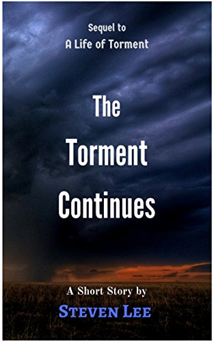 The Torment Continues (A Life of Torment Book 2) - Kindle edition by ...