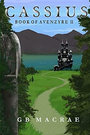 Cassius: Book of Avenzyre II: 2 : Macrae, G. B.: Amazon.co.za: Books