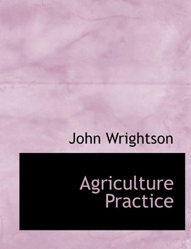 Agriculture Practice : Wrightson, John: Amazon.in: Books