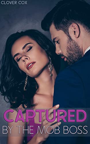 Captured by the Mob Boss: Older Man Magically Becomes Younger Woman - Kindle edition by Cox ...