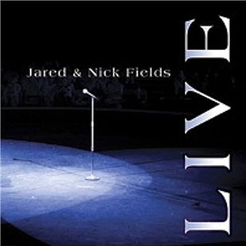 Amazon Music - Jared and Nick FieldsのLive - Amazon.co.jp