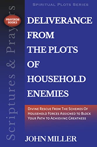 Deliverance From The Plots Of Household Enemies: Divine Rescue From The ...