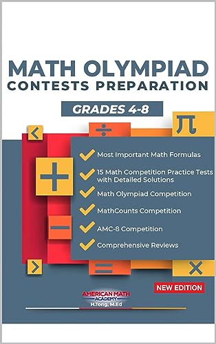 MATH OLYMPIAD CONTESTS PREPARATION GRADES 4-8: AMC-8, MATHCOUNTS ...