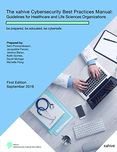 The xahive Cybersecurity Best Practices Manual: Guidelines for ...
