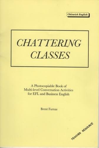 Buy Chattering Classes: A Photocopiable Book of Multilevel Conversation ...