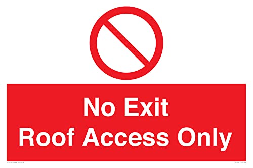 No Exit Roof Access Only Sign – 600x400mm – A2L – BigaMart