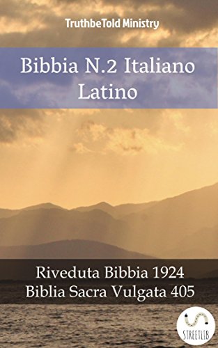Bibbia N.2 Italiano Latino: Riveduta Bibbia 1924 - Biblia Sacra Vulgata ...