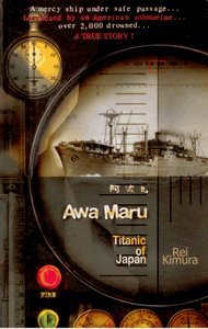 Awa Maru Titanic Of Japan: Rei Kimura: 9788184981377: Amazon.com: Books