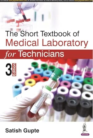 The Short Textbook of Medical Laboratory for Technicians: 9789390595044 ...