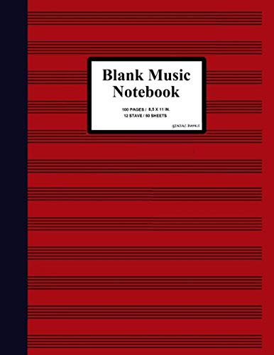 Blank Music Notebook: (1) 100 Pages, 8.5 x 11 inch, 12 Stave, 50 Sheets ...