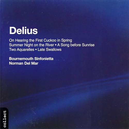 Delius: On Hearing the First Cuckoo in Spring, Summer Night on the ...