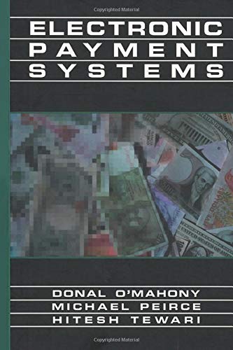 Electronic Payment Systems for E-Commerce, Second Edition : Omahony ...