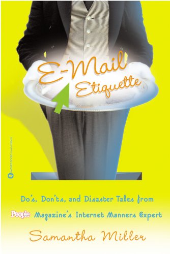 Buy E-Mail Etiquette: Do's, Don'ts and Disaster Tales from People {logo ...