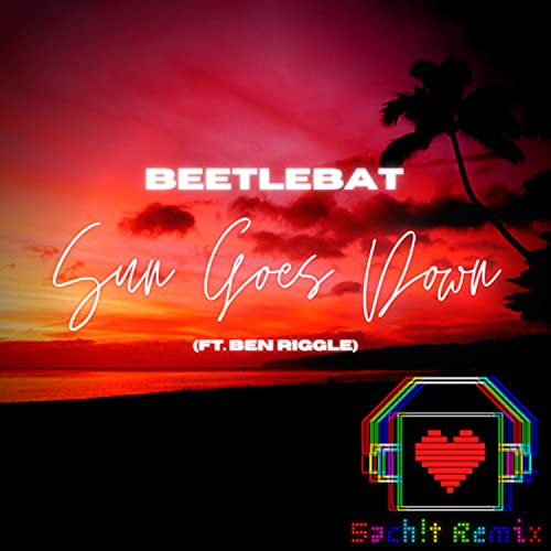 Sun Goes Down (5ach!† Remix) de Beetlebat feat. 5ach!† & Ben Riggle en ...