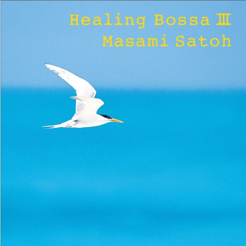 Spiele Healing Bossa 3 von Masami Satoh auf Amazon Music ab