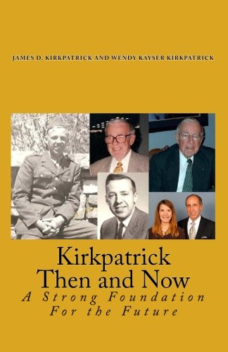 Kirkpatrick Then And Now A Strong Foundation For The Future ...