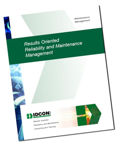Amazon.com: Results Oriented Reliability & Maintenance Management Book ...