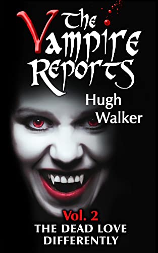 Amazon.com: The Dead Love Differently (The Vampire Reports Book 2 ...