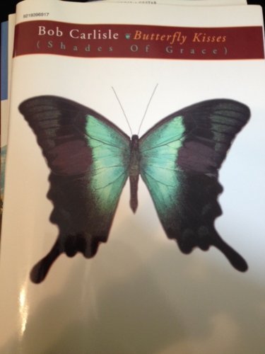 Amazon.com: Butterfly Kisses (Shades of Grace): 9780769259949: Bob ...