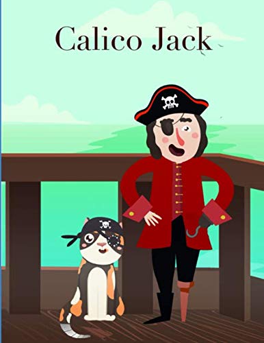 Calico Jack: MacKinnon, Scot, Bondarik, Tonya: 9781999574635: Amazon ...