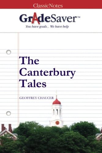 GradeSaver (TM) ClassicNotes The Canterbury Tales: Study Guide: William ...