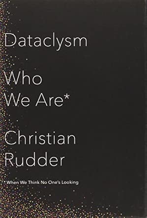 Dataclysm: Who We Are (When We Think No One's Looking): Rudder ...