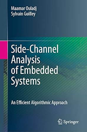 Side-Channel Analysis of Embedded Systems: An Efficient Algorithmic Approach: Ouladj, Maamar ...