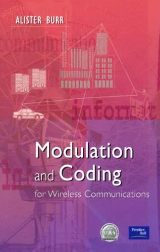 Modulation and Coding for Wireless Communications: Burr, Alister ...