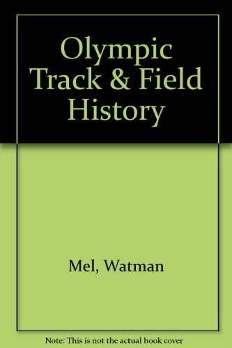 Olympic Track and Field History: Mel Watman: 9780952801160: Amazon.com ...