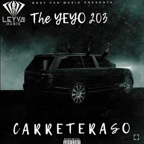 Écouter Carreteraso par Leyva Music Corp feat. The Yeyo 203 sur Amazon ...