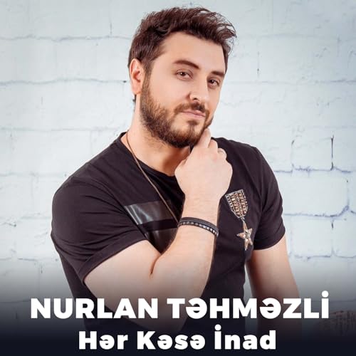 Amazon.co.jp: Hər Kəsə İnad : Nurlan Tehmezli: Digital Music