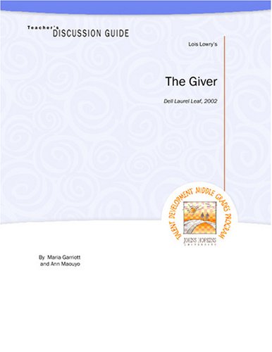 Teacher's Discussion Guide to The Giver: Maria Garriott: 9781602400078 ...