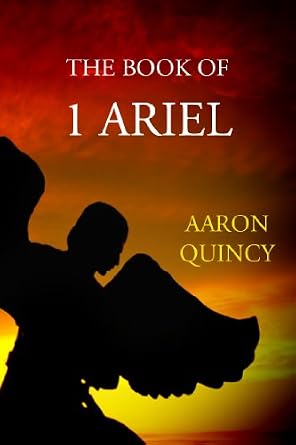 The Book of 1 Ariel - Kindle edition by Quincy, Aaron. Literature ...