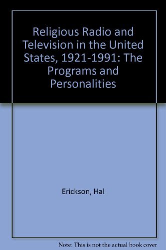 Religious Radio and Television in the United States, 1921-1991: The ...
