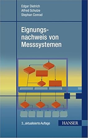 Eignungsnachweis von Messsystemen : Dietrich, Edgar, Schulze, Alfred ...