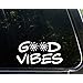 Amazon.com: Good Vibes - 8" x 4" - Vinyl Die Cut Decals/Bumper Stickers ...