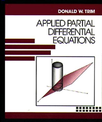 Applied Partial Differential Equations: Trim, Donald W.: 9780534921347: Amazon.com: Books