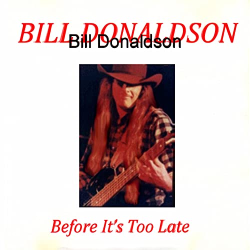 Play Before it's Too Late by Bill Donaldson on Amazon Music